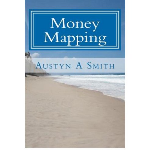 Money Mapping: Creating a Relationship Centred Business Paperback ...