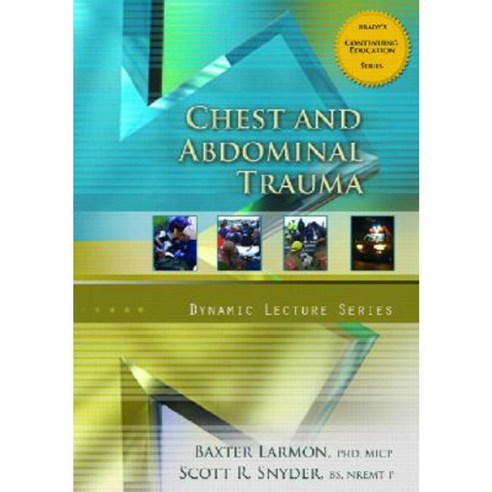 Chest and Abdominal Trauma Dynamic Lecture Series Other, Prentice Hall ...