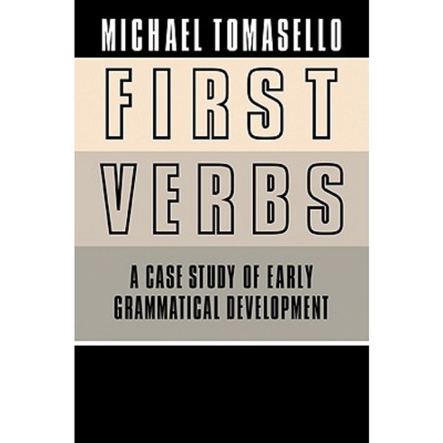 First Verbs: A Case Study of Early Grammatical Development Paperback, Cambridge
