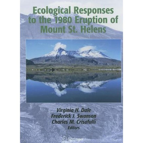 Ecological Responses to the 1980 Eruption of Mount St. Helens Hardcover ...