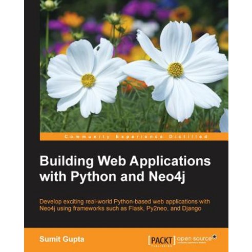 Building Web Applications with Python and Neo4j Paperback, Packt Publishing - 가