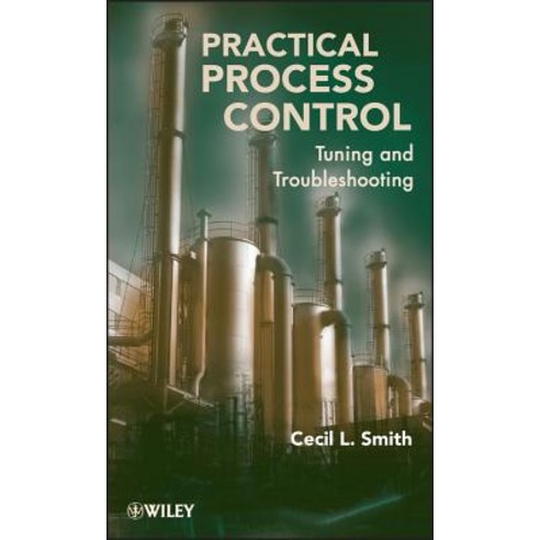 Practical Process Control: Tuning and Troubleshooting Hardcover, Wiley ...