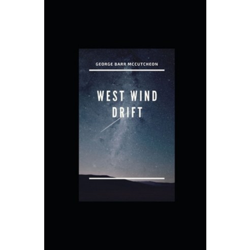 West Wind Drift illustrated Paperback, Independently Published, English ...