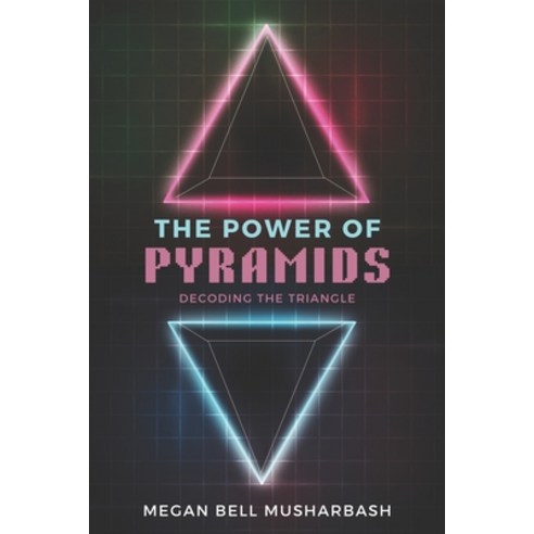 (영문도서) The Power of Pyramids: Decoding the Triangle Paperback ...