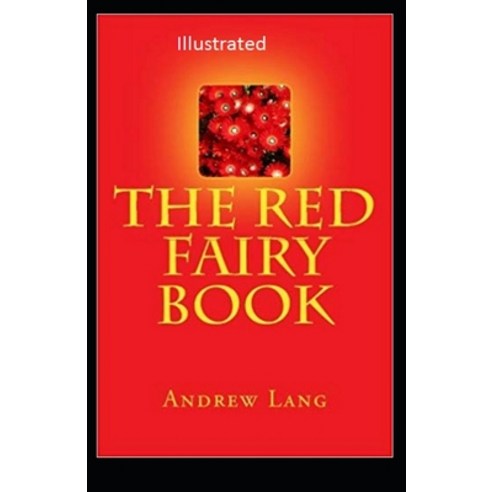 The Red Fairy Book Illustrated Paperback, Independently Published ...