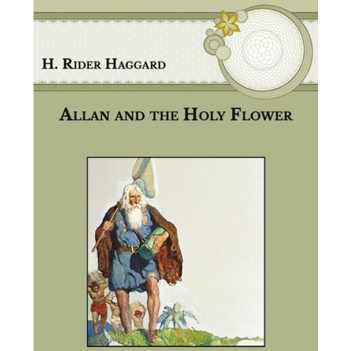 Allan and the Holy Flower: Large Print Paperback, Independently ...