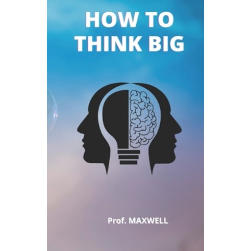 How to Think Big Paperback, Independently Published, English ...