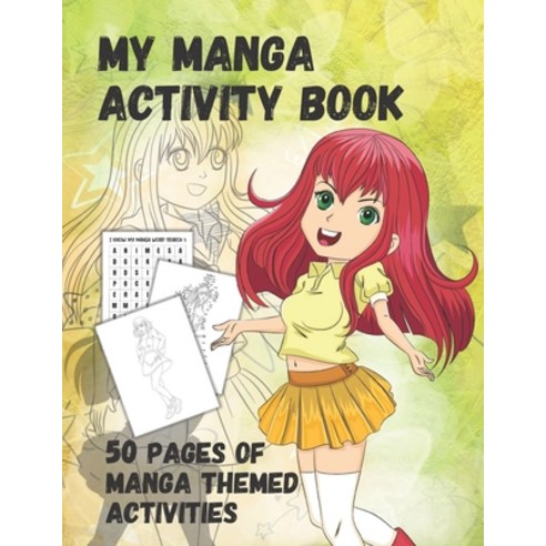 (영문도서) My Manga Activity Book: 50 Manga Themed Activities Drawing ...