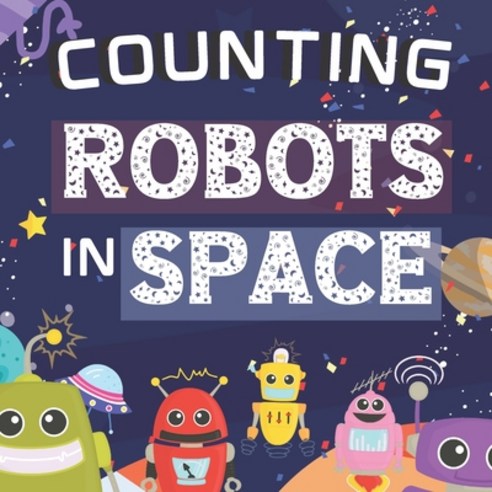 Counting Robots In Space: Fun Educational Gifts For Kids Ages 2-4 ...