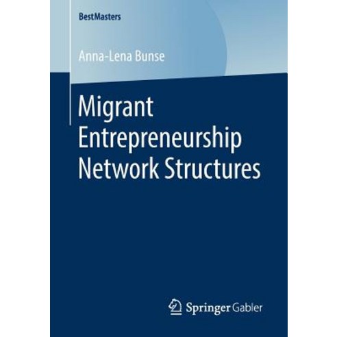 (영문도서) Migrant Entrepreneurship Network Structures Paperback, Springer ...