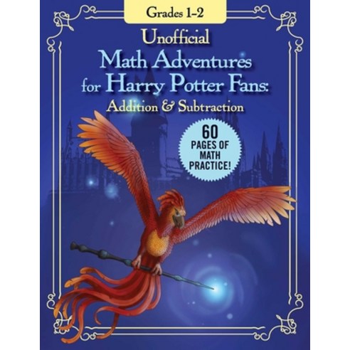 Unofficial Math Adventures for Harry Potter Fans: Addition ...