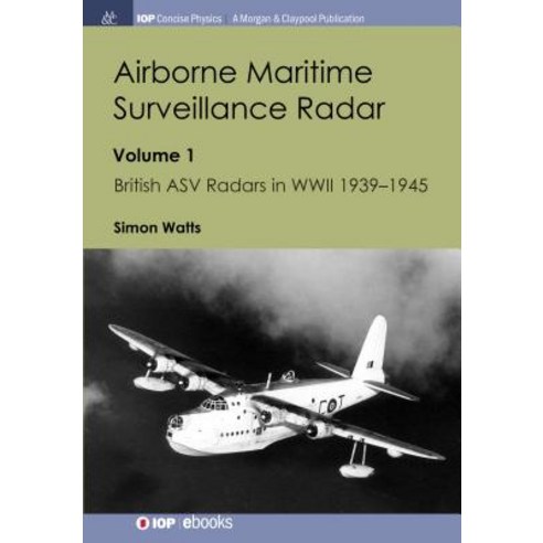 (영문도서) Airborne Maritime Surveillance Radar: Volume 1 British ASV ...