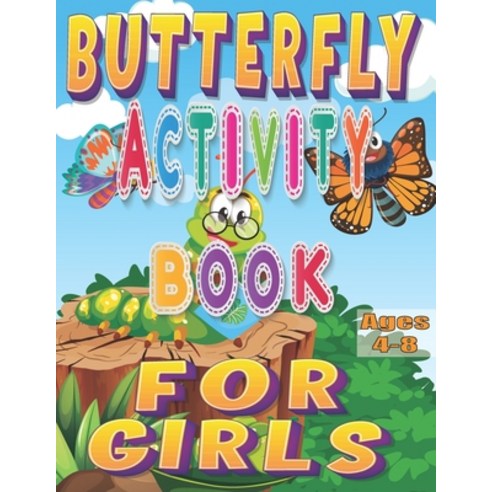 Butterfly Activity Book For Girls Ages 4-8: Fun Coloring Page Dot to ...