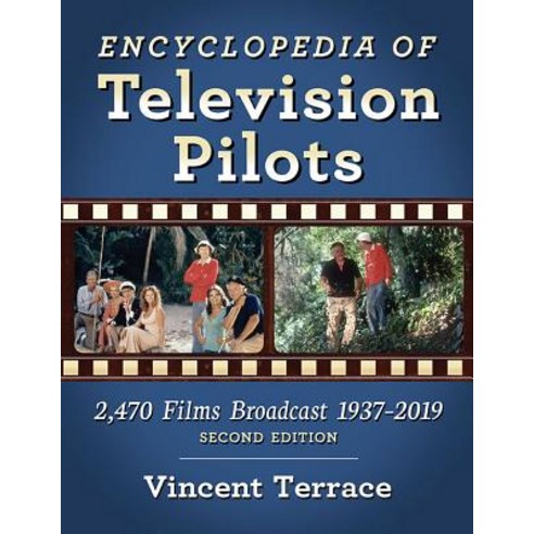 (영문도서) Encyclopedia of Television Pilots: 2 470 Films Broadcast 1937 ...