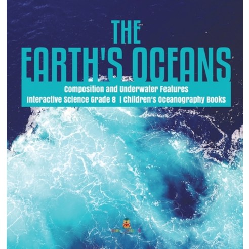 The Earth''s Oceans Composition and Underwater Features Interactive ...