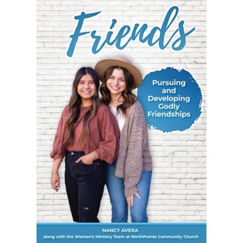 Friends: Pursuing and Developing Godly Friendships Paperback, Pmt ...