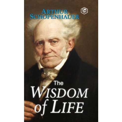 (영문도서) The Wisdom of Life Hardcover, Sanage Publishing House Llp ...