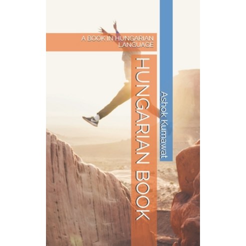 Hungarian Book: A Book in Hungarian Language Paperback, Independently ...