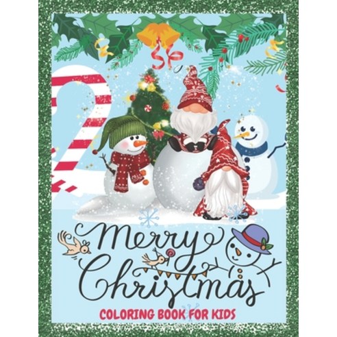 Merry Christmas Coloring Book For Kids: Big Christmas coloring book ...