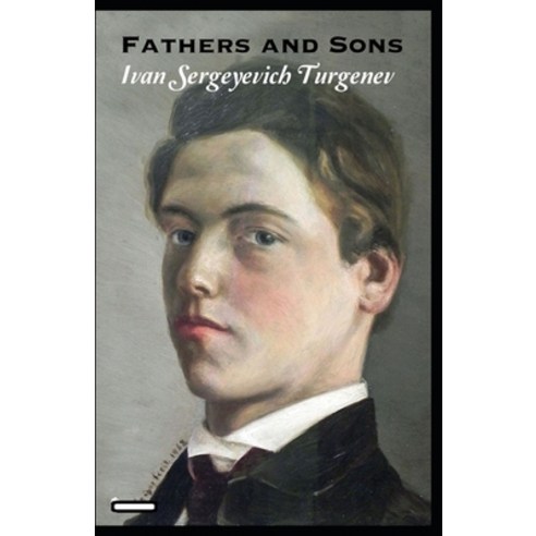 Fathers and Sons annotated Paperback, Independently Published, English ...