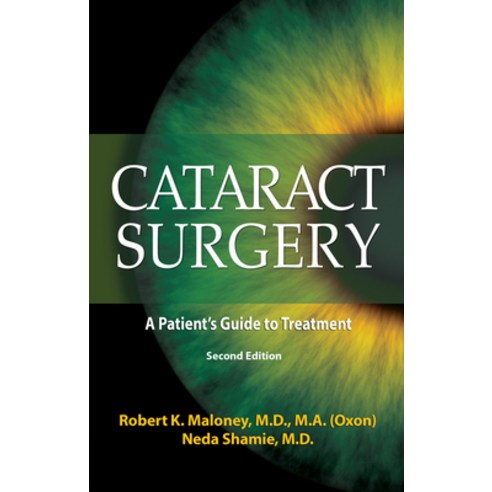 Cataract Surgery: A Patient''s Guide to Treatment Paperback, Addicus ...