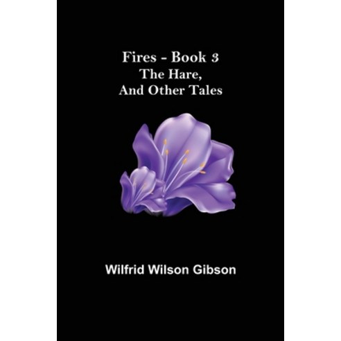 (영문도서) Fires - Book 3: The Hare and Other Tales Paperback, Alpha ...