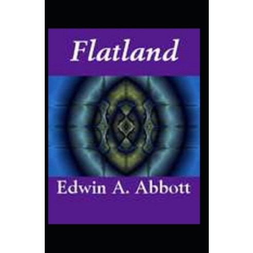 Flatland A Romance of Many Dimensions: Illustrated Edition Paperback ...