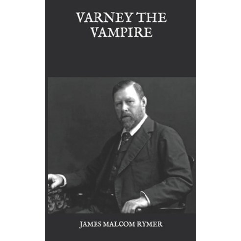 Varney the Vampire Paperback, Independently Published, English ...