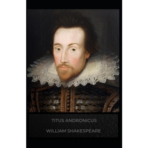Titus Andronicus: William Shakespeare (Drama Plays Poetry Shakespeare ...
