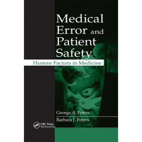 Medical Error and Patient Safety: Human Factors in Medicine Paperback ...