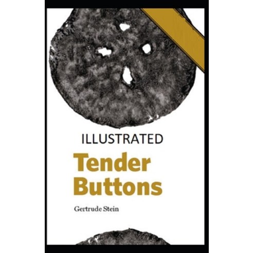 Tender Buttons Illustrated Paperback, Independently Published - 가격 변동 ...