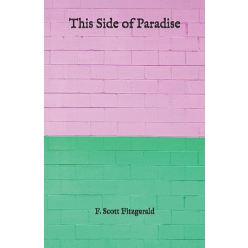 This Side of Paradise Paperback, Independently Published, English ...