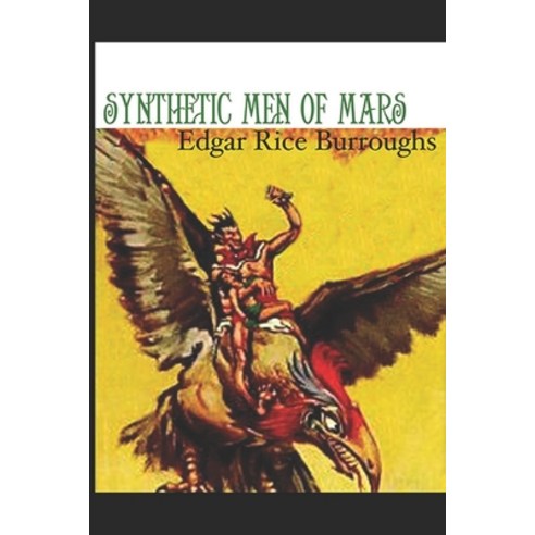 Synthetic Men of Mars: Barsoom #9 Paperback, Independently Published ...