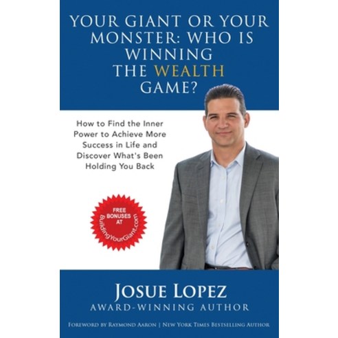 Your Giant or Your Monster: Who is Winning the Wealth Game?: How to Find the In
