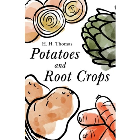 (영문도서) Potatoes and Root Crops Paperback, Home Farm Books, English ...