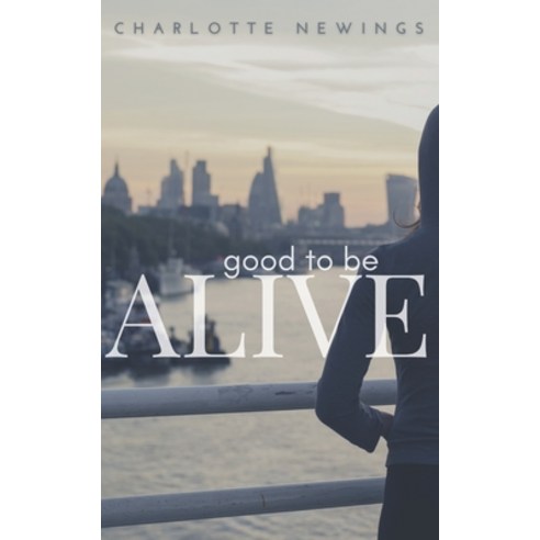 (영문도서) Good To Be Alive Paperback, Independently Published, English ...