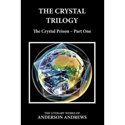 The Crystal Trilogy The Crystal Prison - Part One Paperback ...