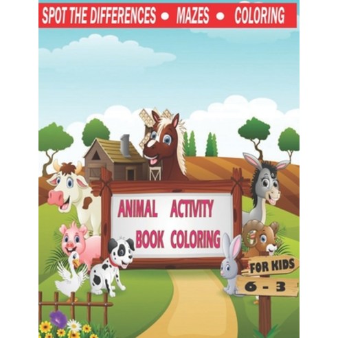 Animal Activity Book Coloring: SPOT THE DIFFERENCES MAZES COLORING for ...