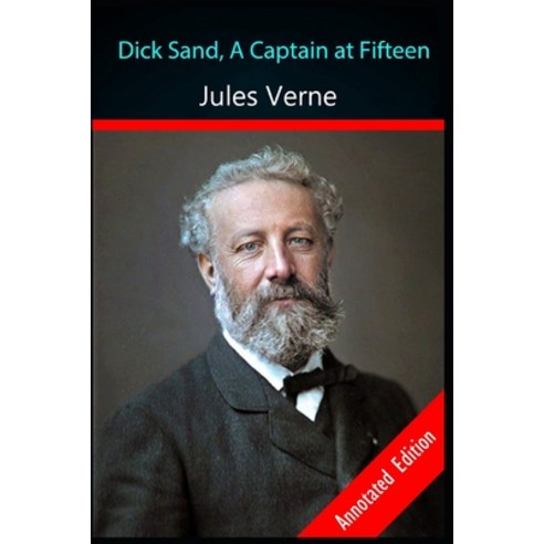 Dick Sands the Boy Captain By Jules Verne "An Action & Adventure Novel ...