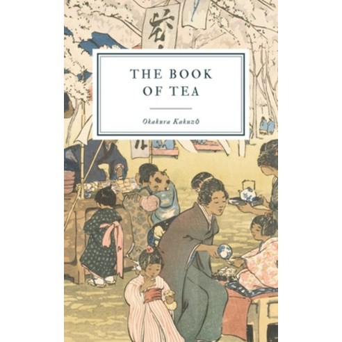 The Book of Tea Paperback, Independently Published, English ...