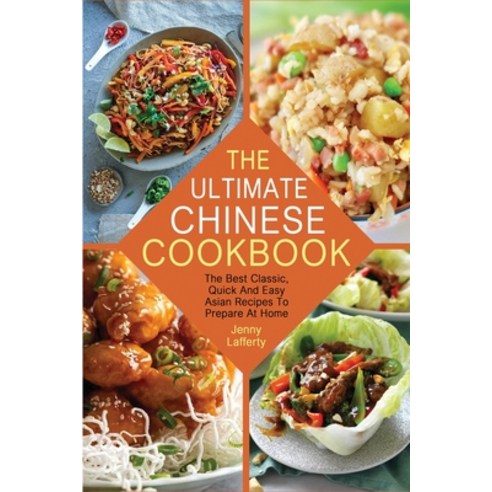 (영문도서) The Ultimate Chinese Cookbook: The Best Classic Quick And Easy ...