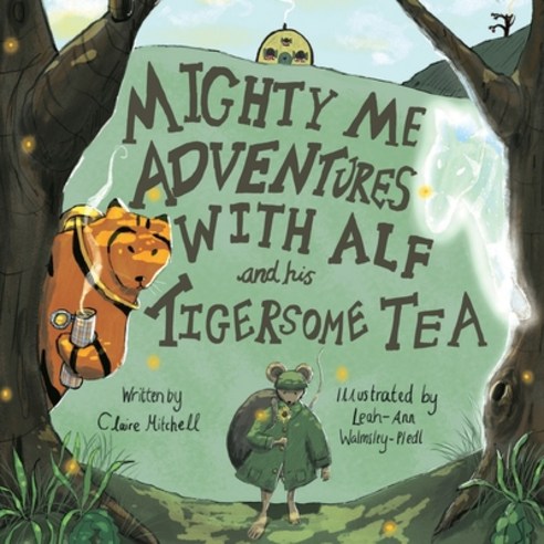 Mighty Me Adventures with Alf and his Tigersome Tea Paperback, Olympia ...