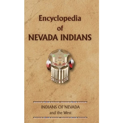 Encyclopedia of Nevada Indians Hardcover, North American Book ...