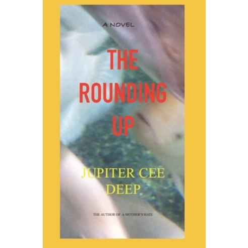 The Rounding Up Paperback, Independently Published, English, 9798722507020 - 가격