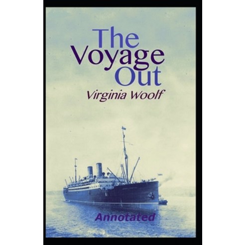 The Voyage Out (Annotated) Paperback, Independently Published, English ...