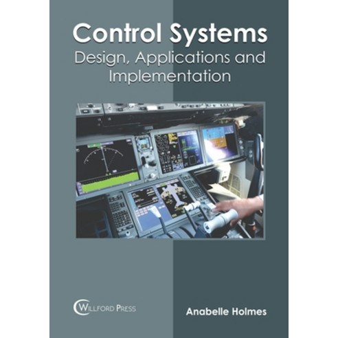 Control Systems: Design Applications and Implementation Hardcover ...