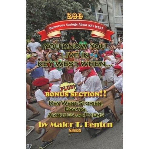 You Know You Live in Key West When...: Humorous Sayings About Key West ...