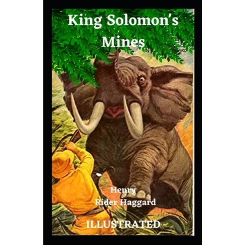 King Solomon''s Mines Illustrated Paperback, Independently Published ...