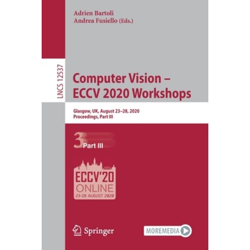 Computer Vision - Eccv 2020 Workshops: Glasgow Uk August 23-28 2020 ...