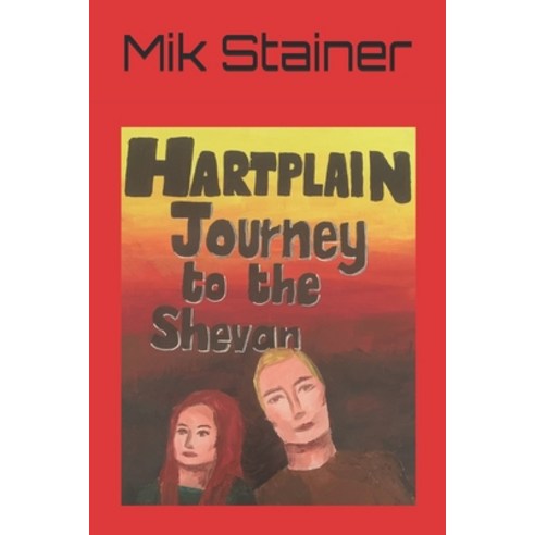 Hartplain: Journey to the Shevan: Die waiting or fight trying ...